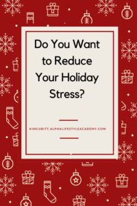 Reduce Your Holiday Stress